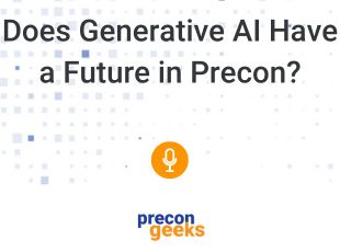 Does Generative AI Have a Future in Precon?