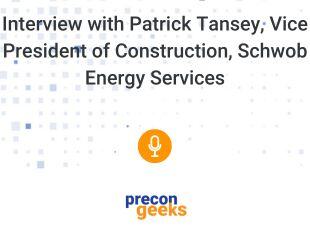 Interview with Patrick Tansey, VP of Construction at Schwob Energy Services