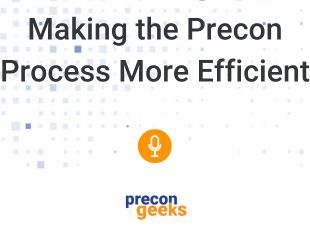 Making the Precon Process More Efficient